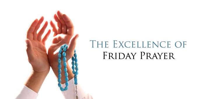 What is the reason and significance of Friday prayers (Salat al-Jum’ah ...